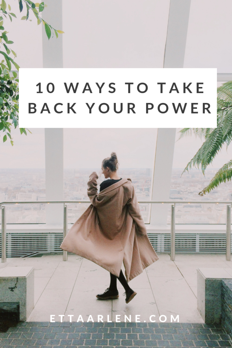 10 Ways to Take Back Your Power – ETTA ARLENE